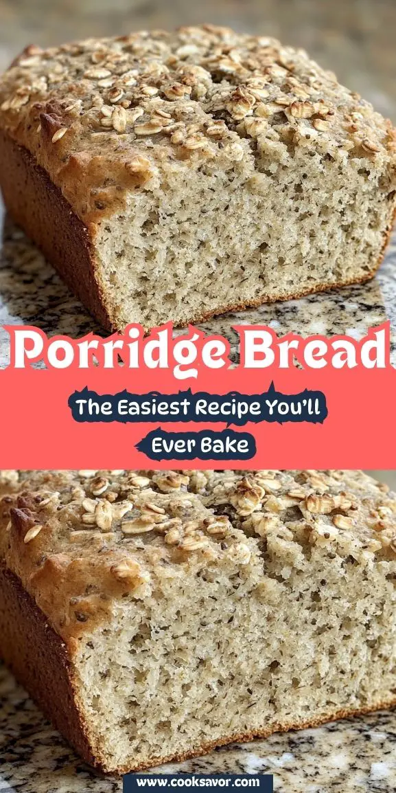 Easy Porridge Bread Recipe – No Yeast, No Knead!